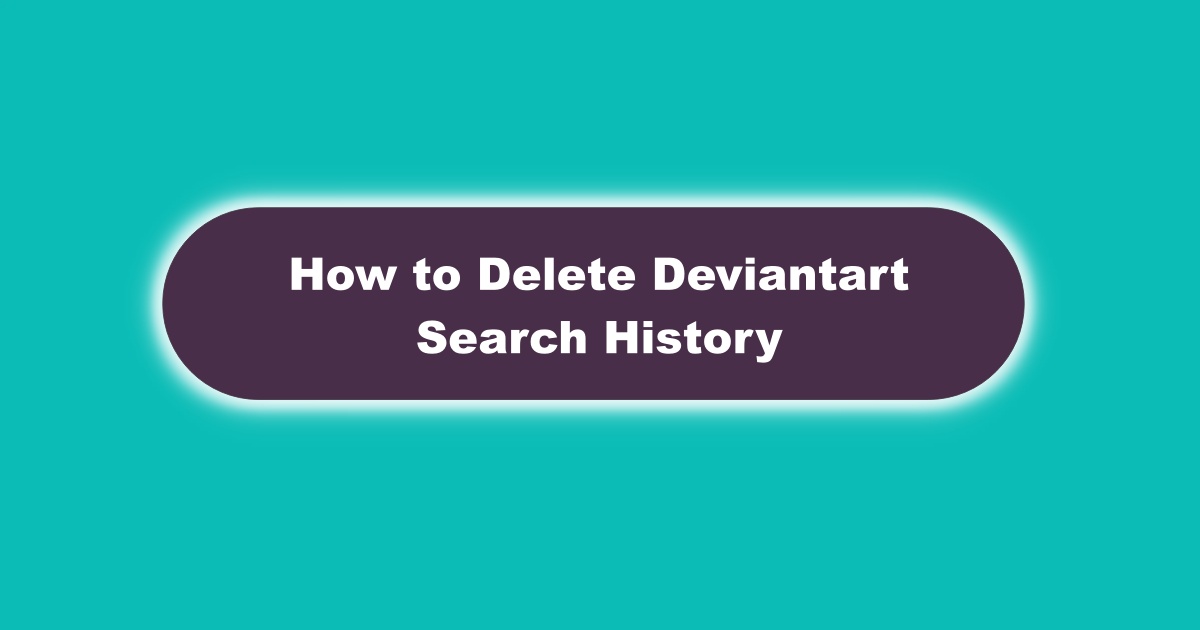 Cómo eliminar el historial de búsqueda de Deviantart | Borrar Actividad